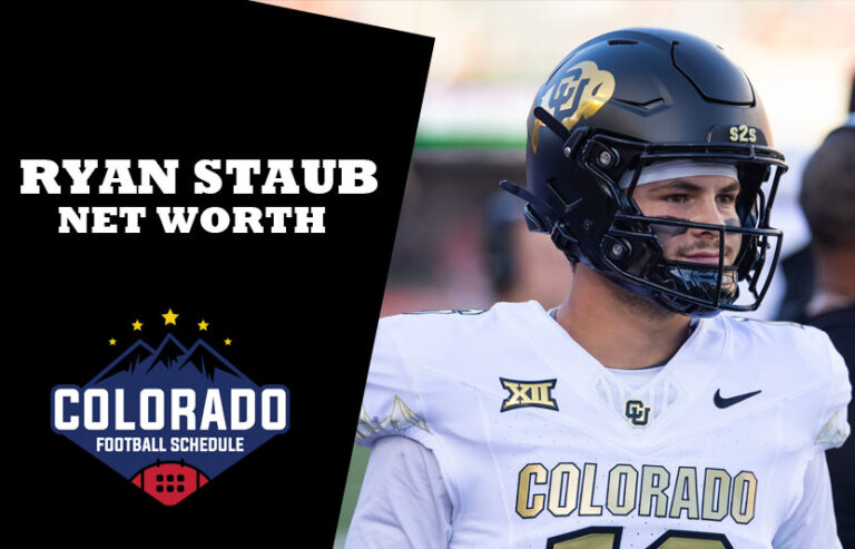 Ryan Staub Net Worth 2026 - Colorado Football Schedule